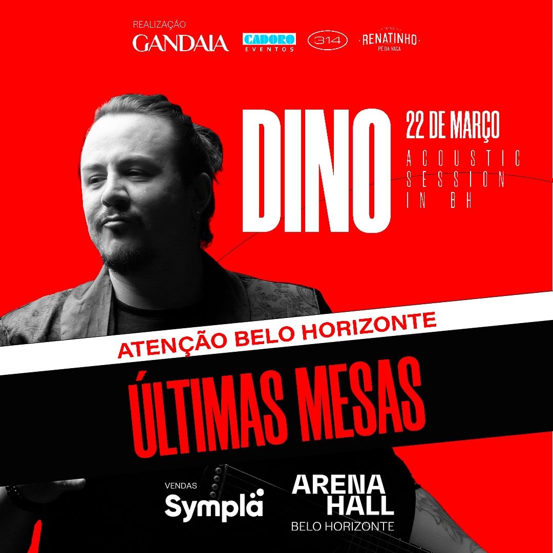 DINO – Acoustic Sessions in BH - 22/03/2024 (Sexta) - Arena Hall