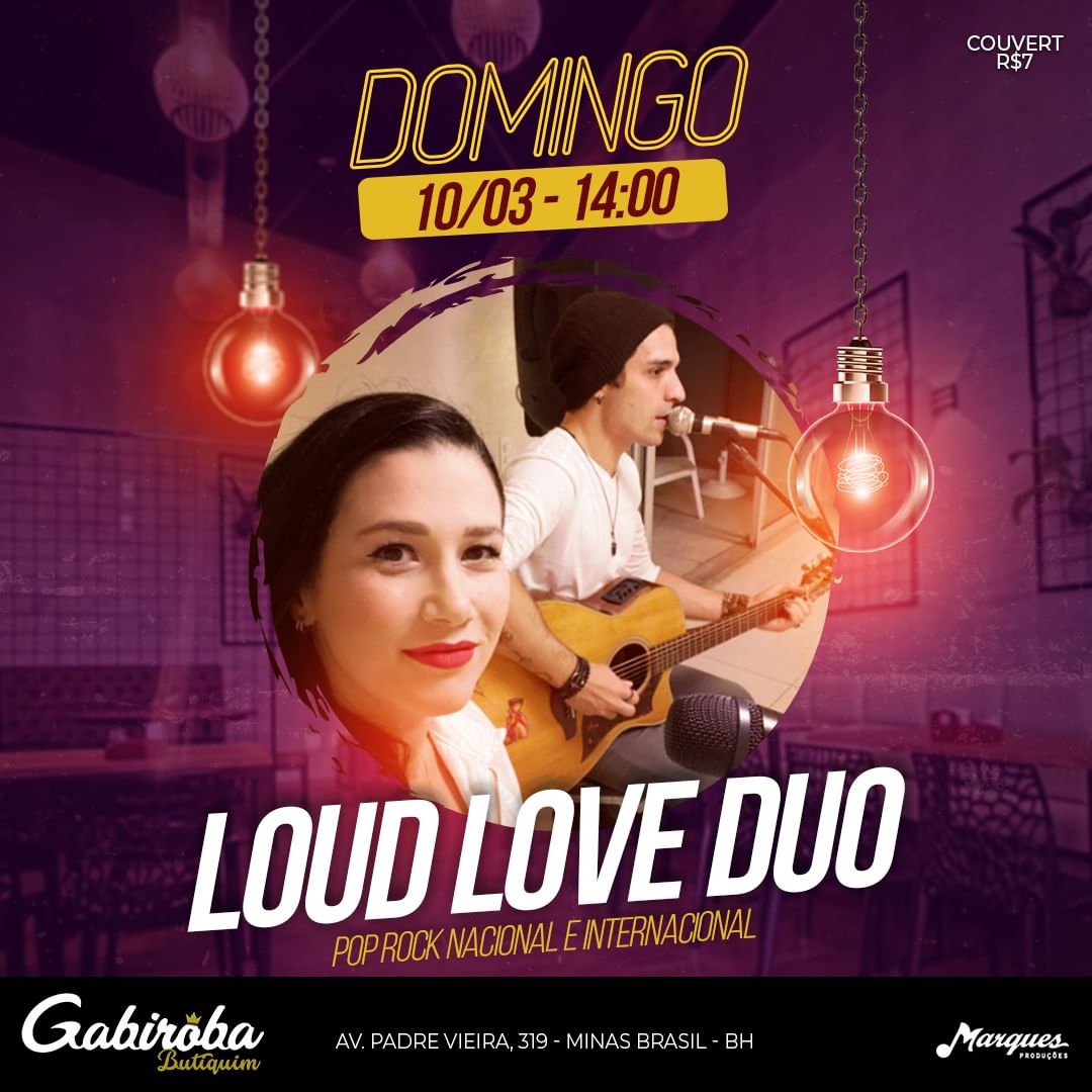 Loud Love Duo – 10/03/2024 (Domingo) – Gabiroba Butiquim